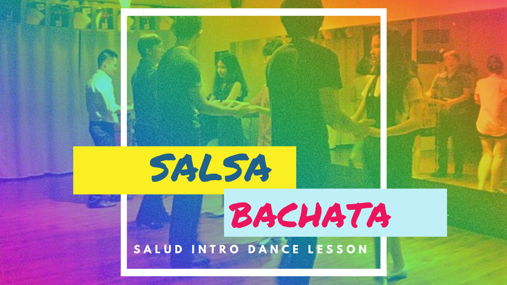 1/26(thu) Salud IntroDay Lesson體驗日 Salsa＆Bachata | Salud Salsa Party 莎樂藝文館